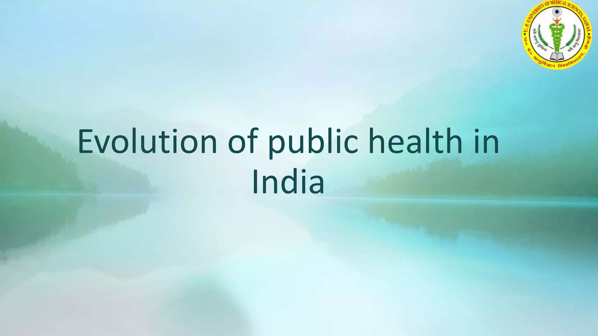 evolution of public health in india | PPTX