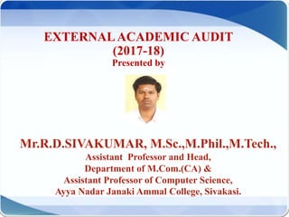 Presentation on External Academic Audit Report (2017 18) - R.D ...