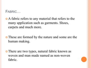 Presentation on fabric | PPTX
