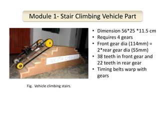 Presentation on fabrication of a stair climbing vehicle | PPTX