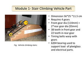 Presentation on fabrication of a stair climbing vehicle | PPTX