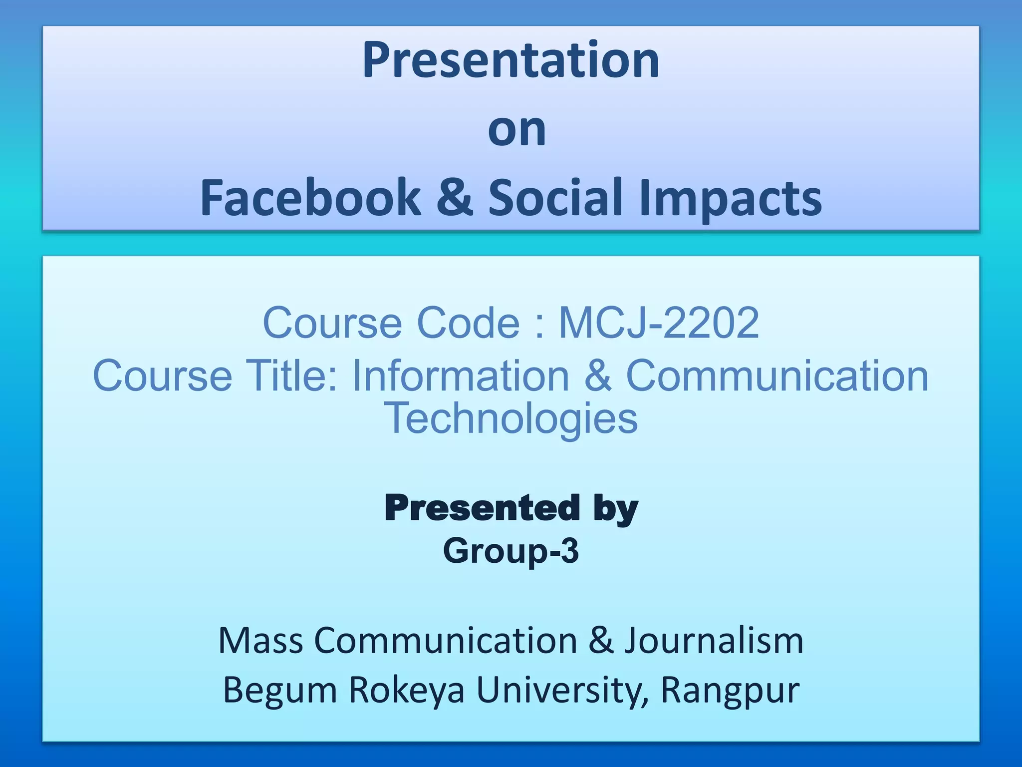 Presentation on facebook & it's social impacts | PPTX