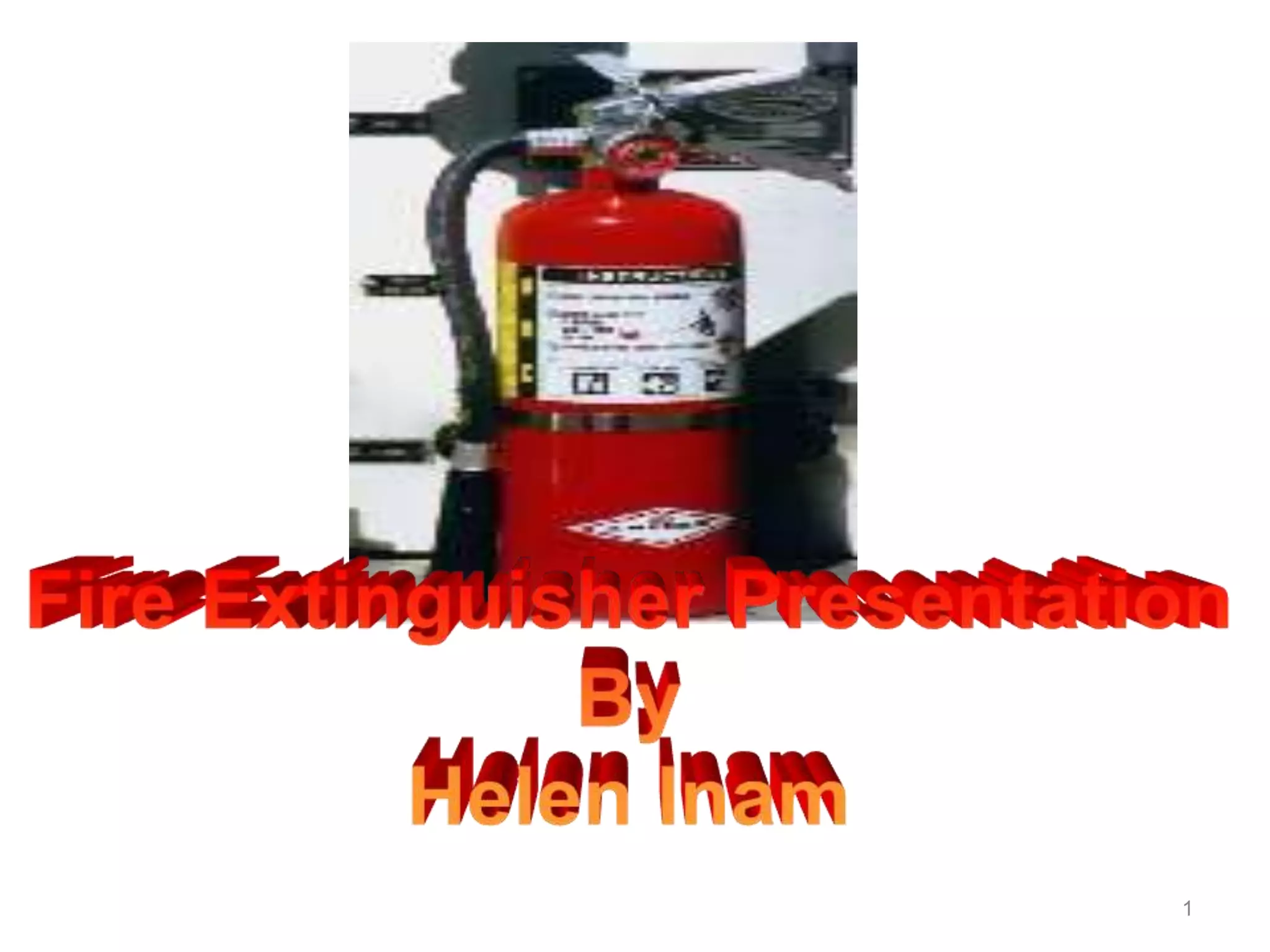 Presentation on fire extinguisher | PPTX