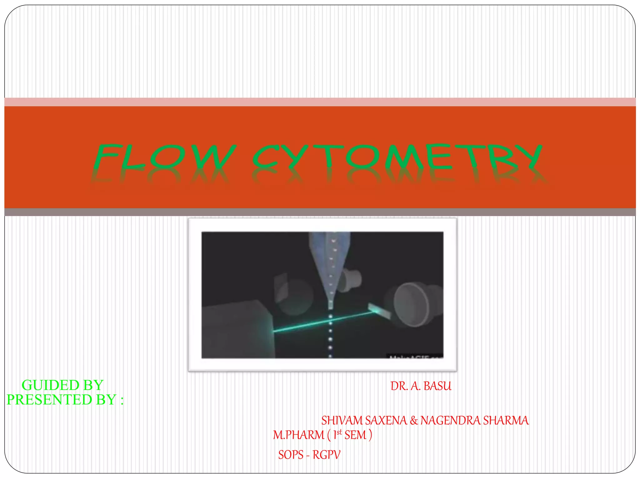 Presentation on flow cytometry1 | PPTX | Physics | Science