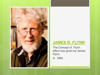 Presentation on flynn effect | PPTX