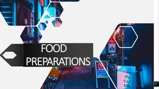 Presentation on food preparation | PPTX