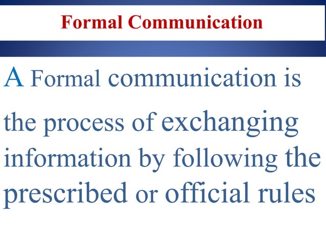 Presentation on formal vs informal communication | PPTX