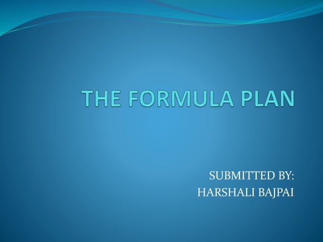 Presentation on formula plan | PPT