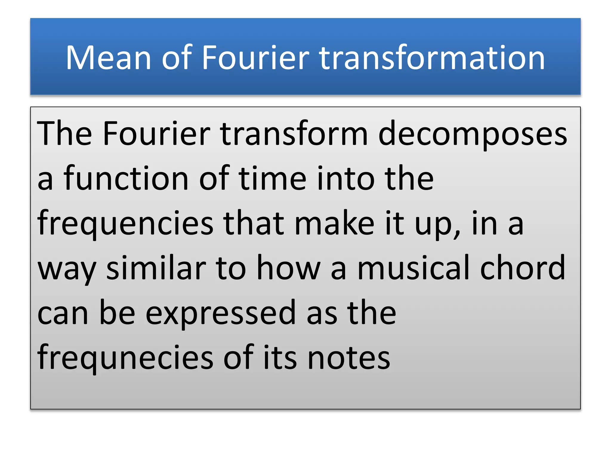 Presentation on fourier transformation | PPTX