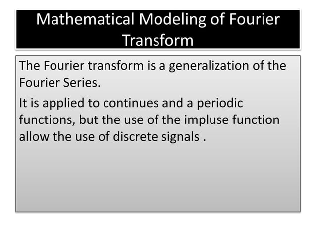 Presentation on fourier transformation | PPTX | Technology & Computing