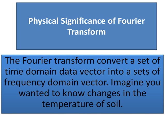 Presentation on fourier transformation | PPTX | Technology & Computing