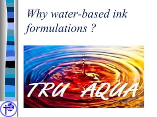Presentation on future of water based inks by adesh katariya | PPT