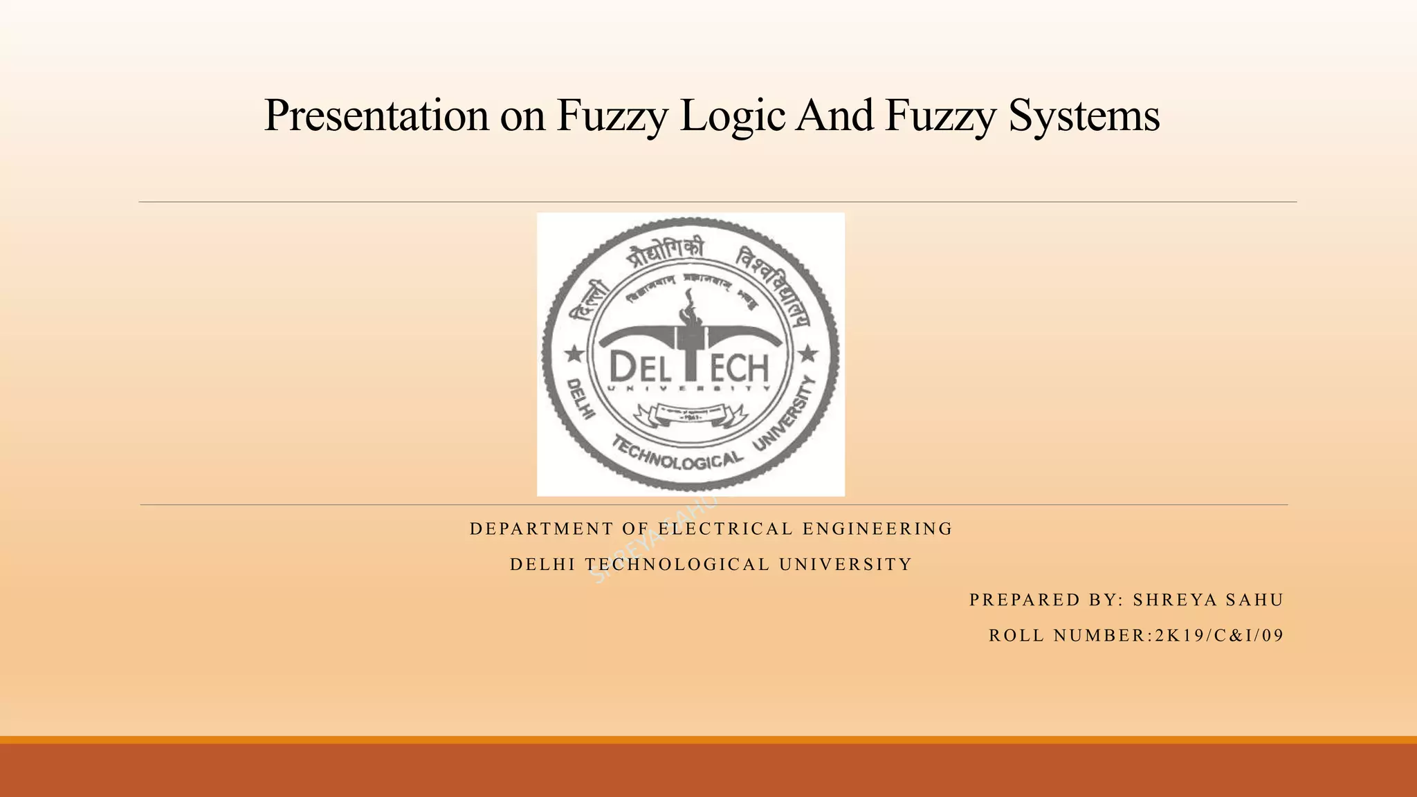 Presentation On Fuzzy Logic And Fuzzy Systems Pptx Programming