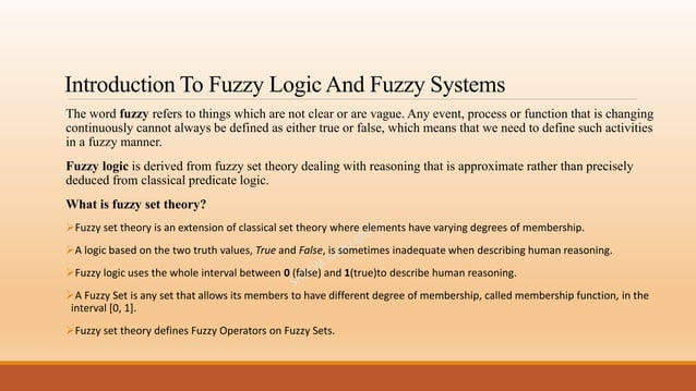 Presentation on fuzzy logic and fuzzy systems | PPTX | Programming Languages | Computing
