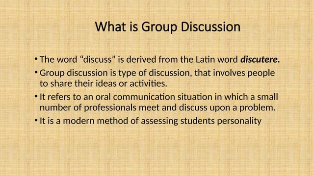 Presentation on Group Discussion, definition, importance, types | PPTX