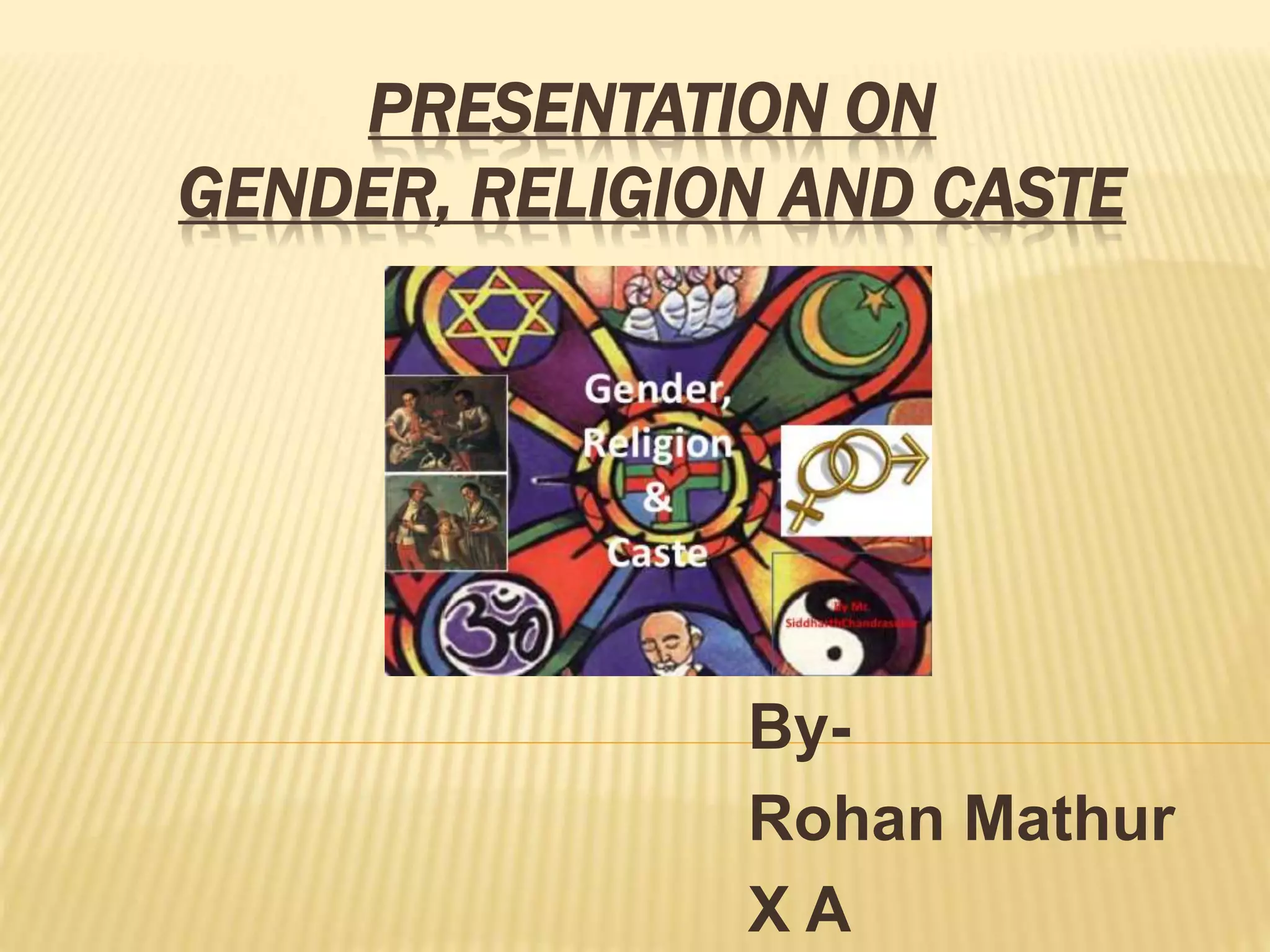 Presentation on gender, religion and caste | PPTX