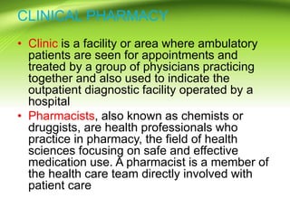 General Discussion on Clinical Pharmacy | PPTX