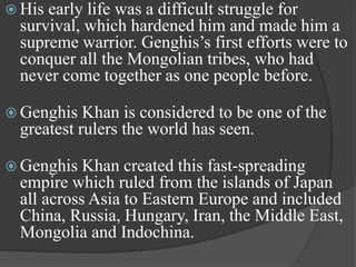 Presentation on genghis khan and his leadership style | PPTX