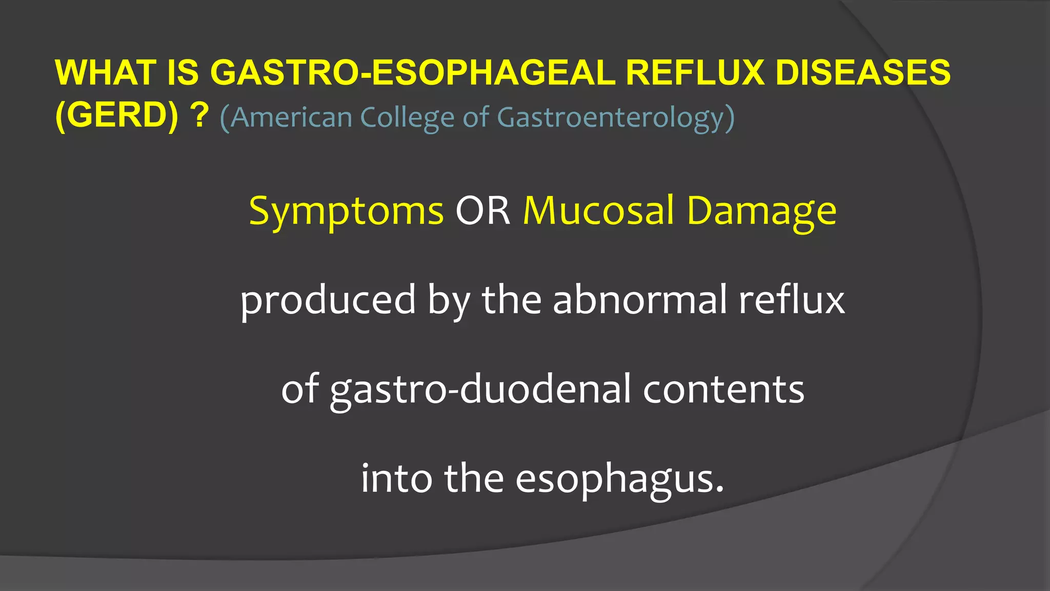 Presentation on GERD, Current Status of Diagnosis & Management | PPTX