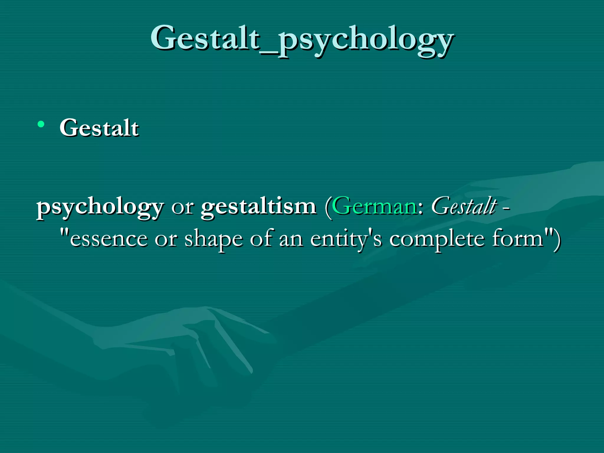 Presentation on gestalt theory | PPT