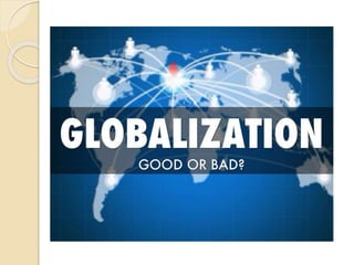 Globalization- Impact on Developing Countries | PPTX