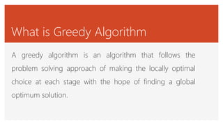 Presentation on Greedy Algorithm | PPTX | Technology & Computing