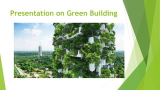 Presentation on green building | PPTX