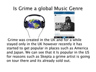 Presentation on grime music genre | PPTX
