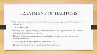 Presentation on halitosis (bad breath).. | PPTX