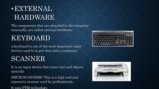 PRESENTATION ON HARDWARE COMPONENTS.pptx