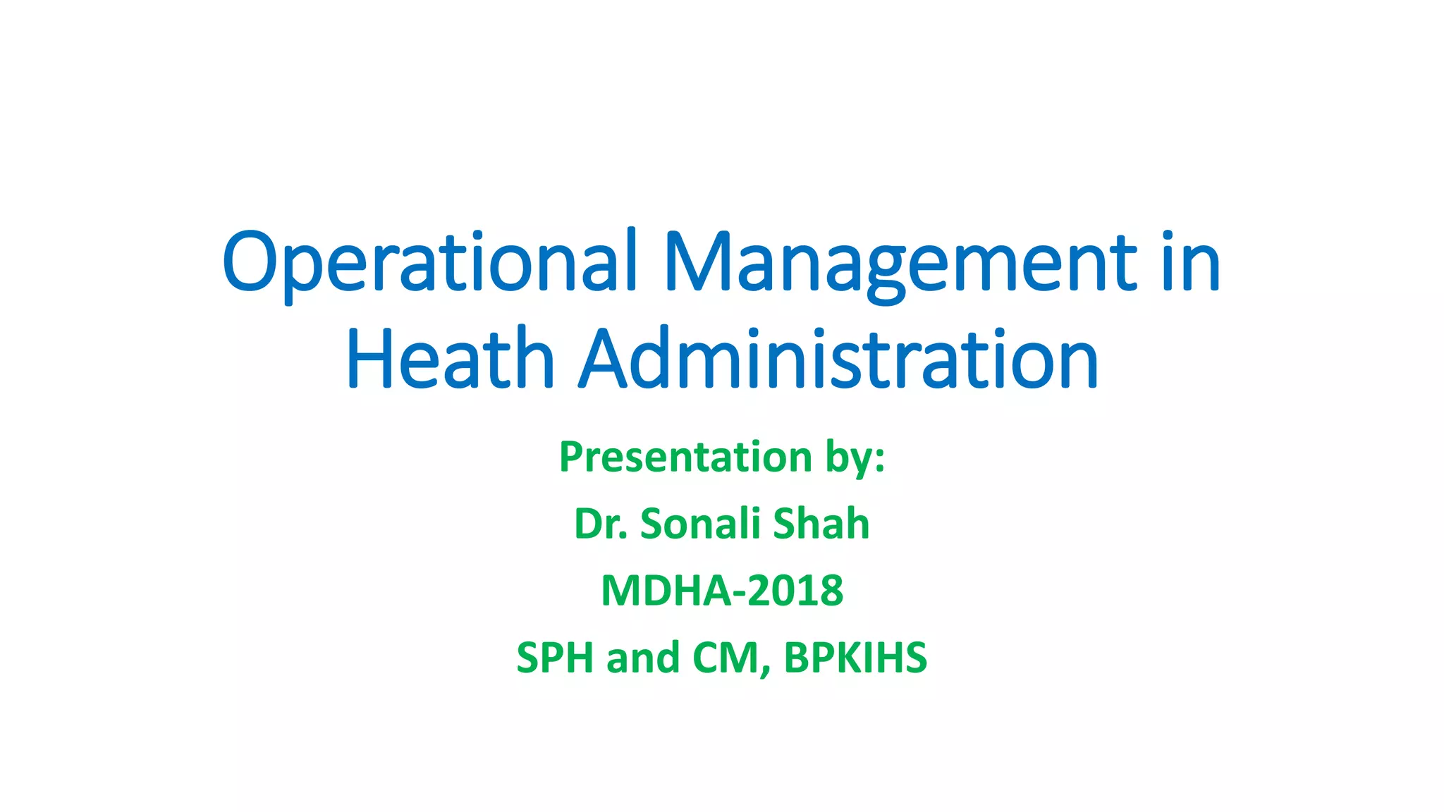 Operational Management in Health Administration | PPTX