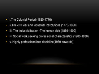Presentation On Historical Development Of Social Work In USA | PPTX