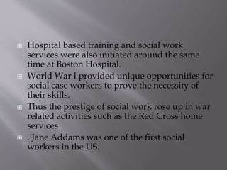 Presentation on historical development of social work in | PPTX