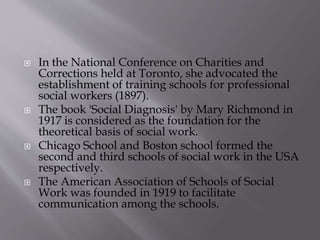 Presentation on historical development of social work in | PPTX