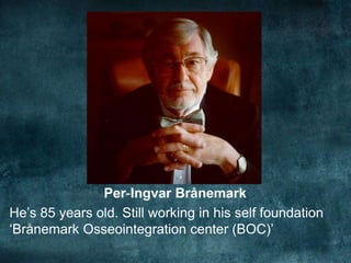 History, present status and future of Dental implant | PPT