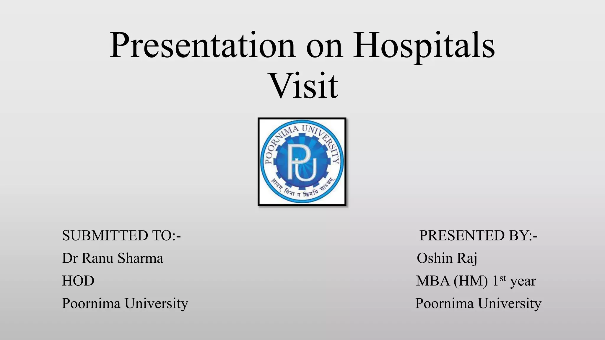 Presentation on hospitals visit | PPT