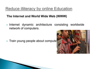 How Online Education Used to reduce illiteracy in remote areas | PPTX | Internet | Computing