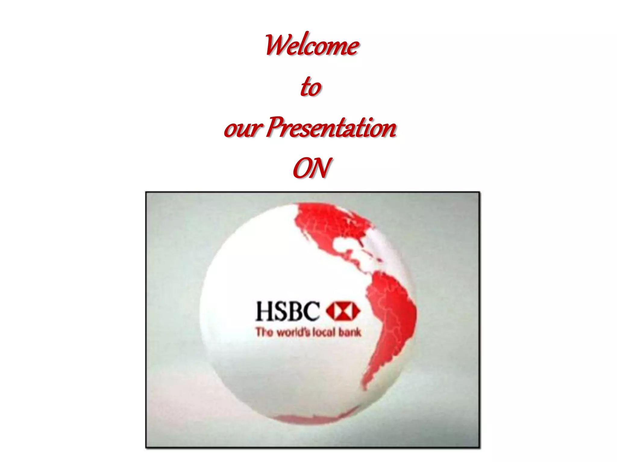 Presentation on HSBC by Team- 'ICE BREAKER' | PPT