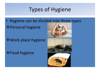 Presentation on hygiene. FOR TOPIC OF CATERING SCIENCE | PPTX