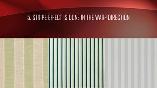Presentation On Identification Of Warp And Weft Of A Fabric | PPT