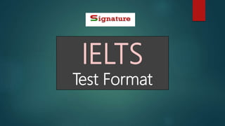 IELTS Test Format: Four Modules | PPTX