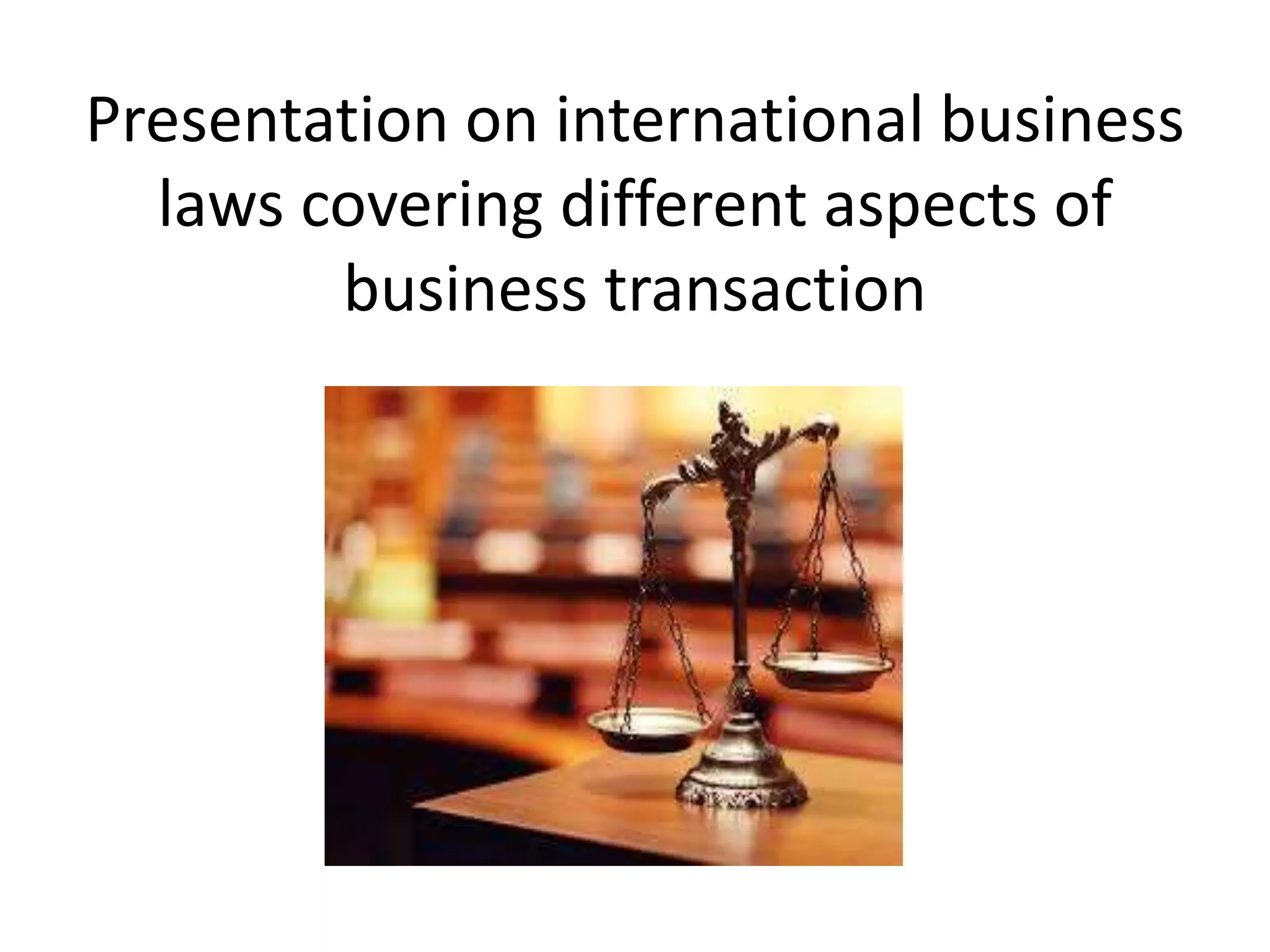 Presentation on international business laws (1) | PPTX