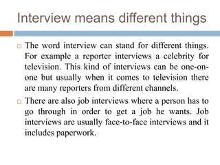 Presentation on interview | PPTX