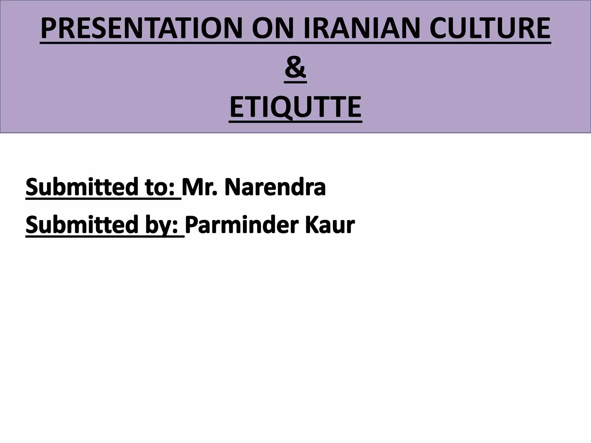 Presentation on iranian culture | PPTX