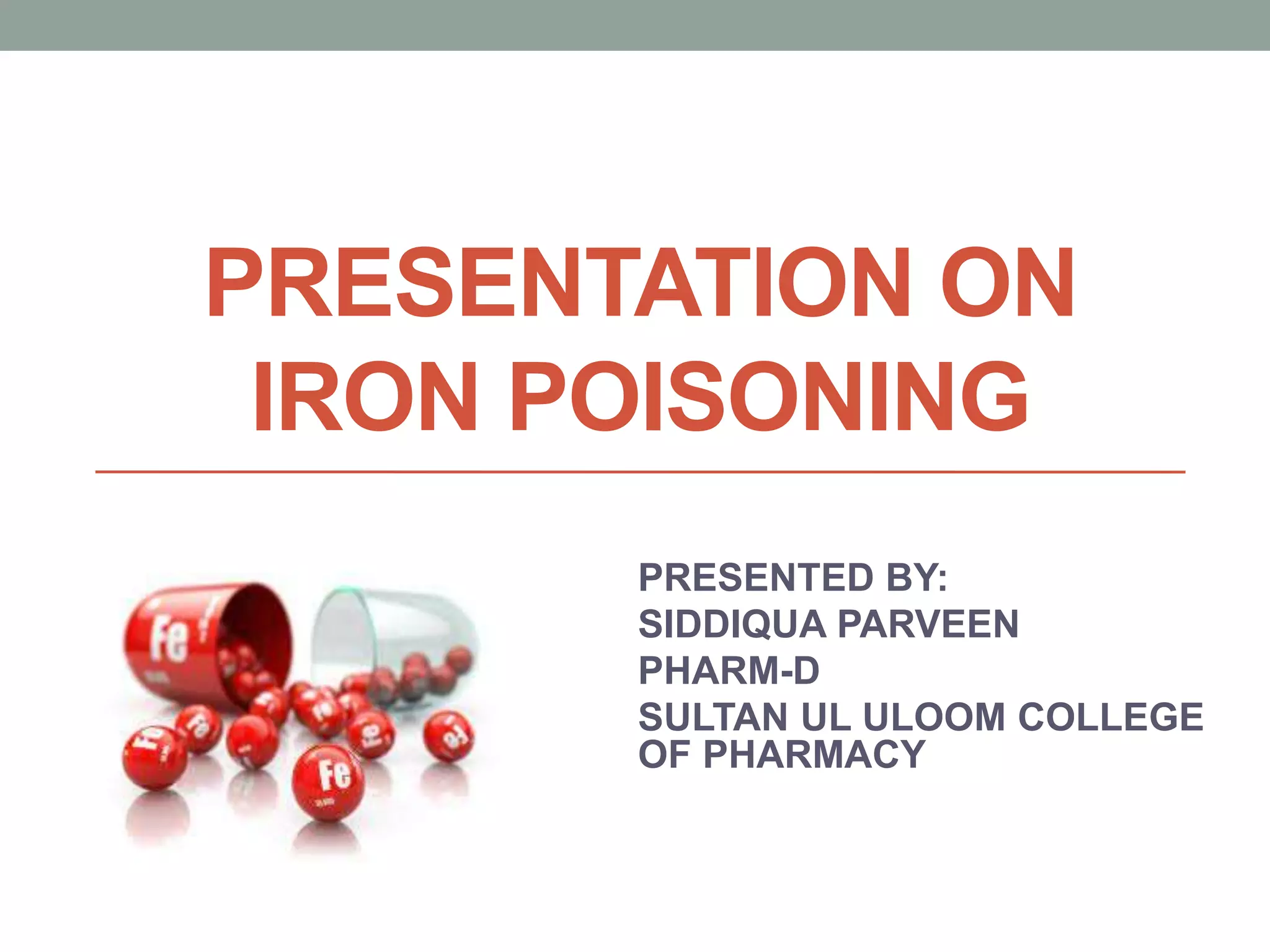 Presentation on iron poisoning | PPTX