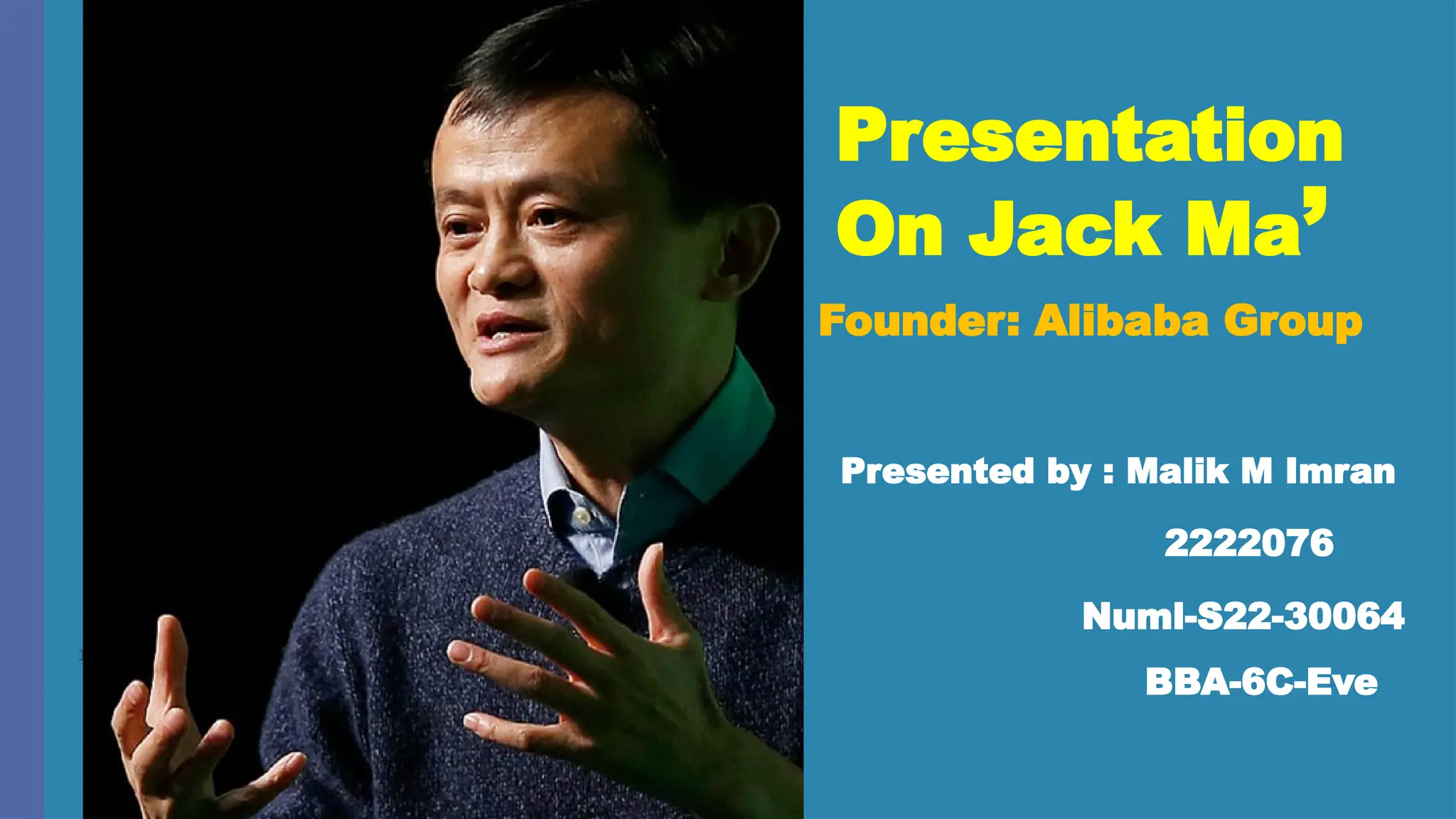 Presentation On Jack Ma’ By Malik M imran 2222076.pptx