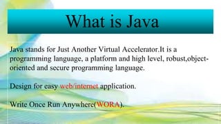 Presentation on java (8) | PPTX | Programming Languages | Computing