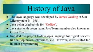 Presentation on java (8) | PPTX | Programming Languages | Computing