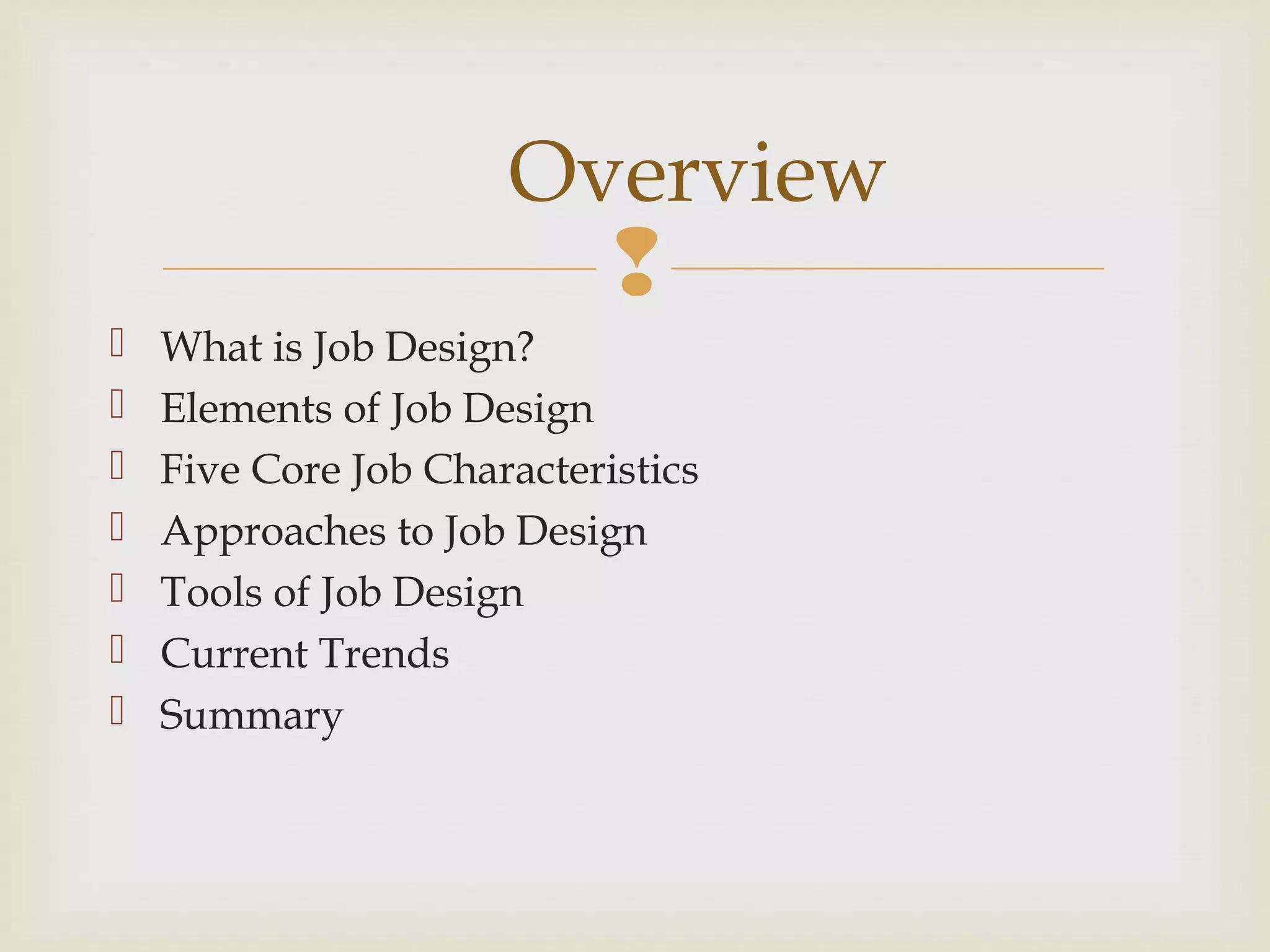 Presentation on job design | PPT