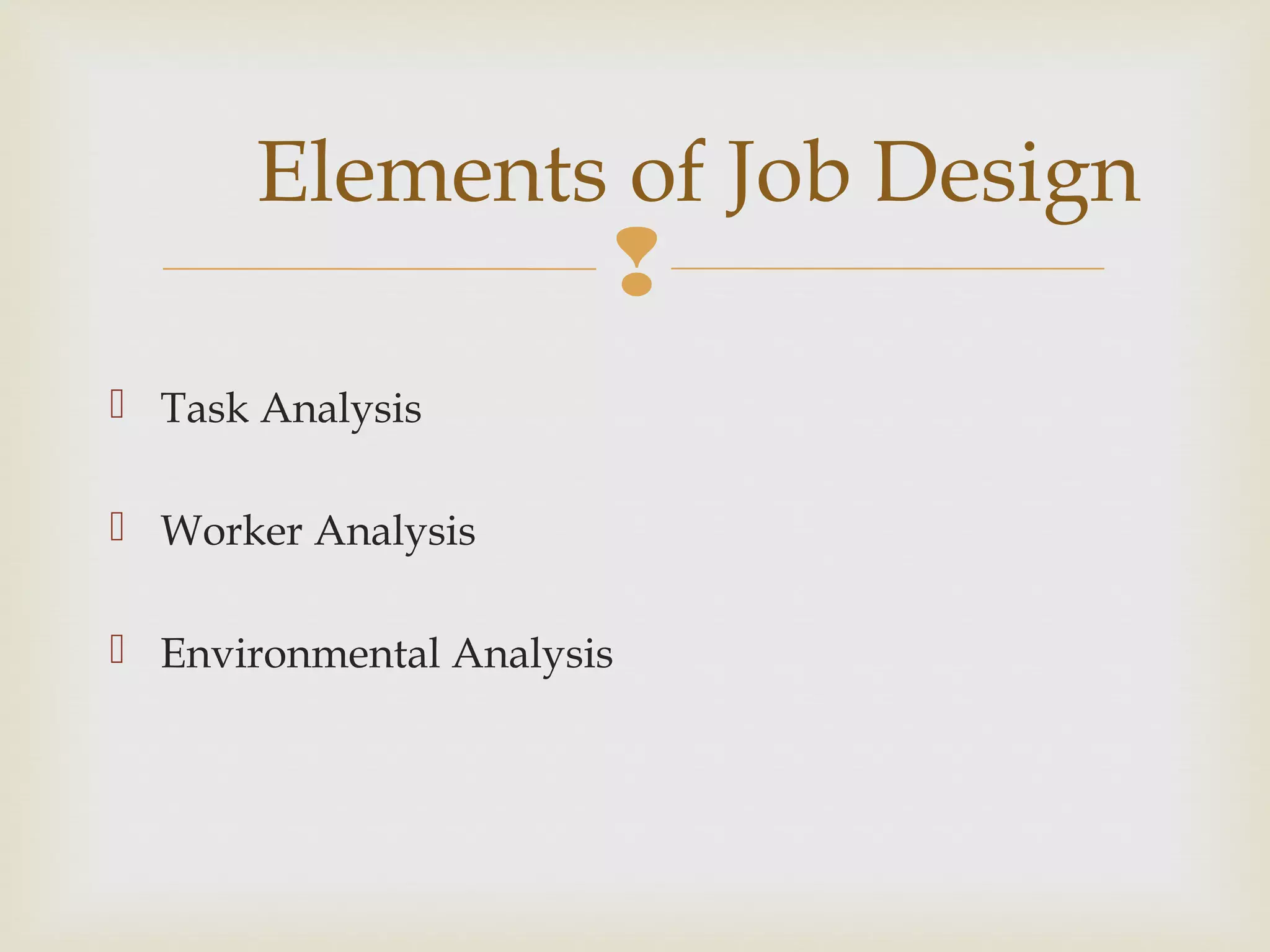 Presentation on job design | PPT
